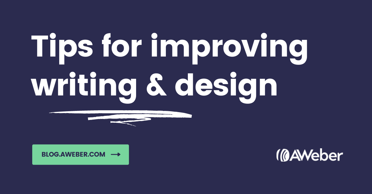 Improve Your Writing & Design | AWeber