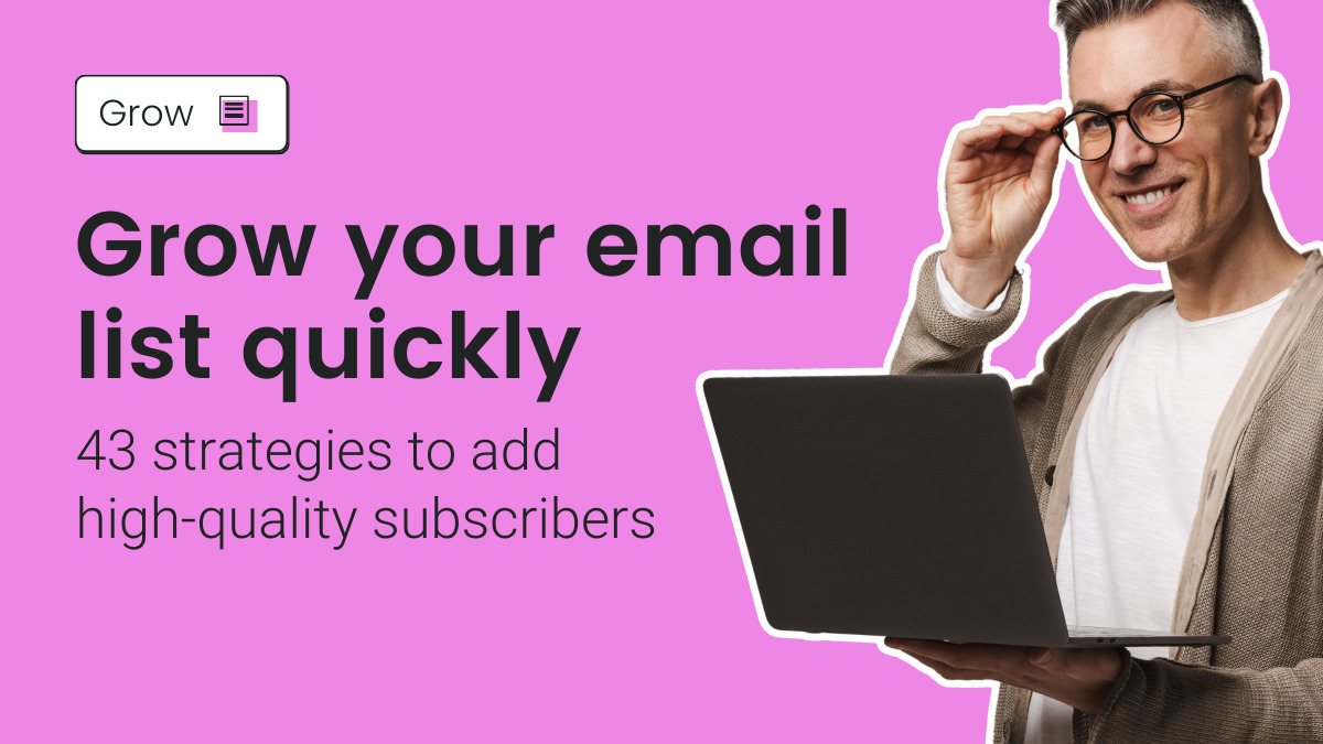 Grow your email list quickly: 44 strategies to add high-quality subscribers | AWeber