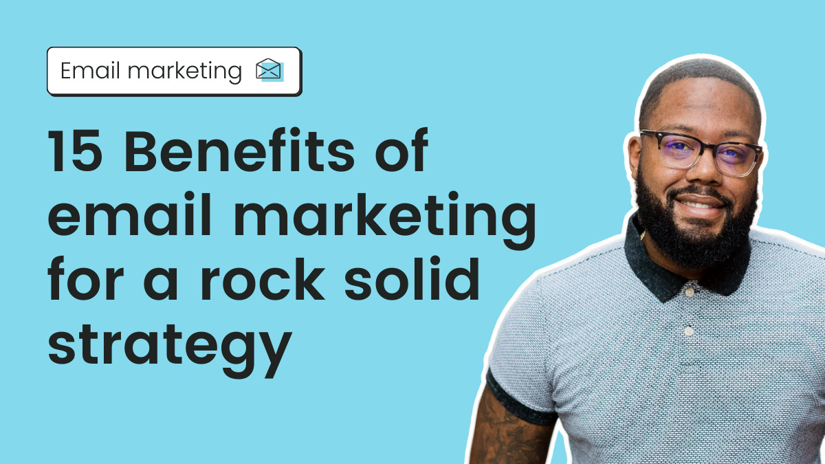 15 Benefits of email marketing for a rock solid strategy | AWeber